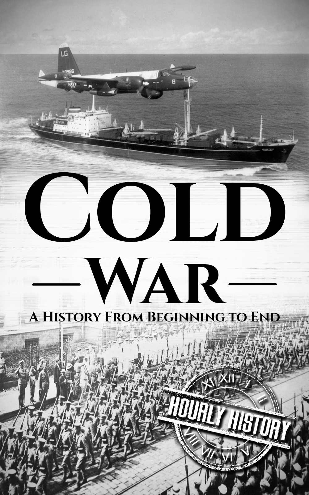 Cold War Hourly History Cold War Hourly History