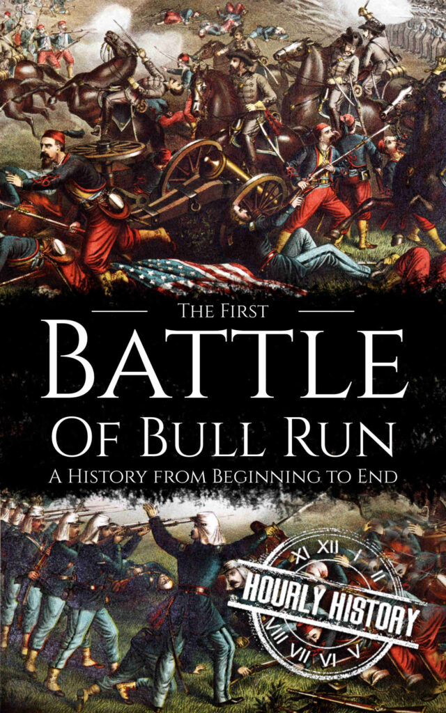 First Battle of Bull Run | Book & Facts | #1 Source of History Books