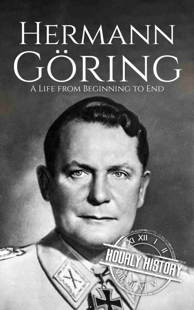 Hermann Göring | Biography & Facts | #1 Source of History Books