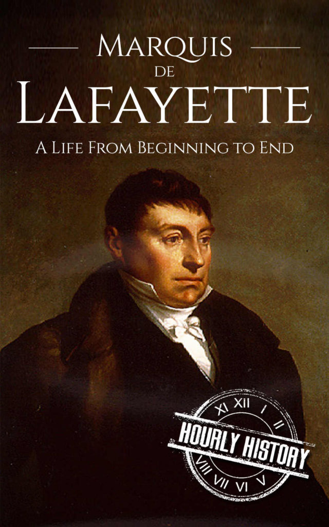 Marquis de Lafayette | Biography & Facts | #1 Source of History Books