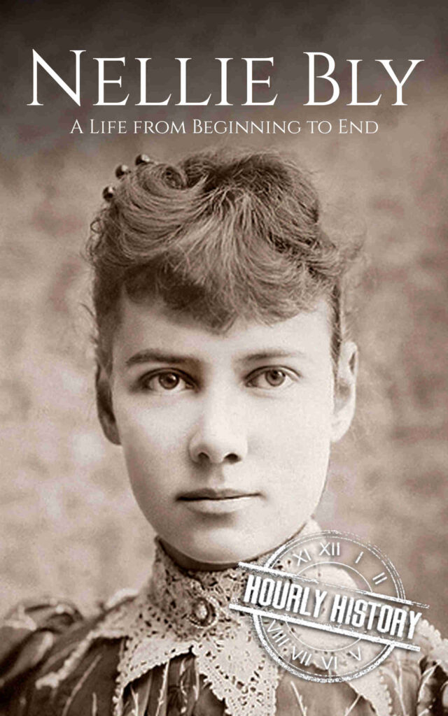 Nellie Bly | Biography & Facts | #1 Source of History Books