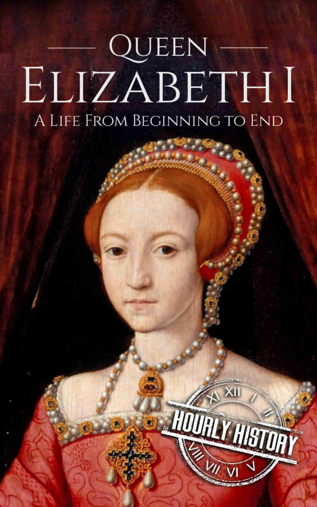 Queen Elizabeth I | Biography & Facts | #1 Source of History Books